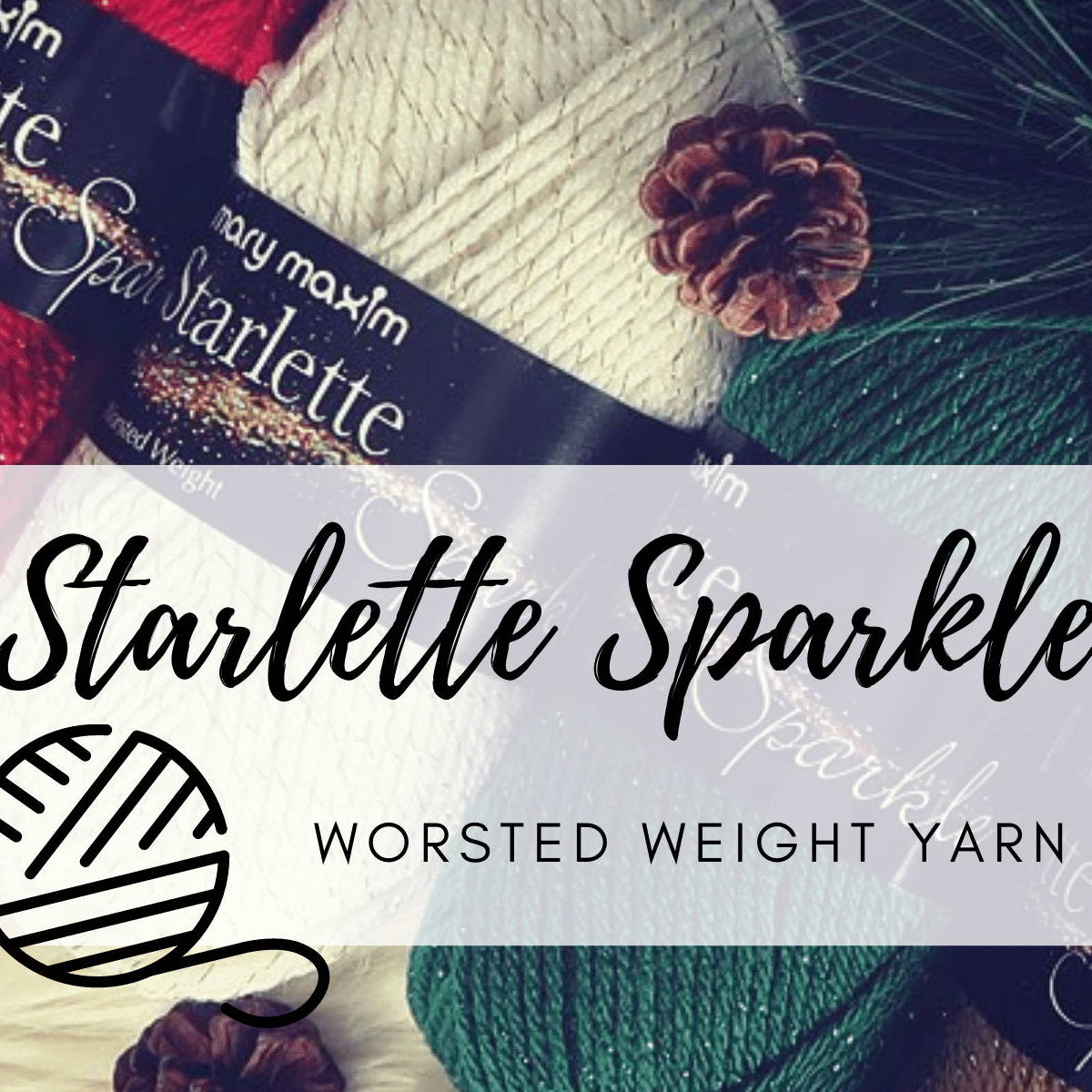 Starlette Sparkle Worsted Weight Acrylic Yarn – Mary Maxim